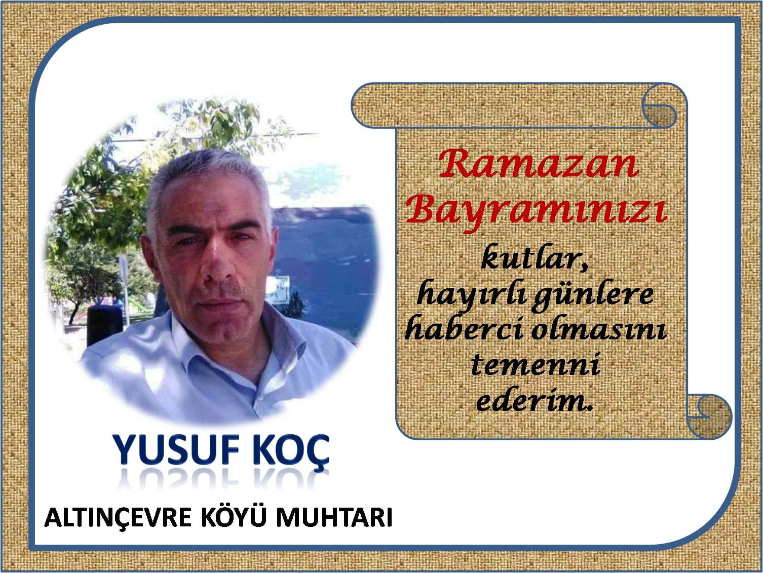 Şebinkarahisar Ajans | Altınçevre Köyü Muhtarı Yusuf Koç Bayram Mesajı ...